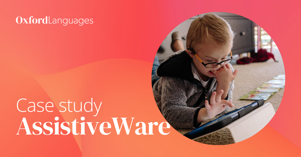 AssistiveWare Case Study | Oxford Languages